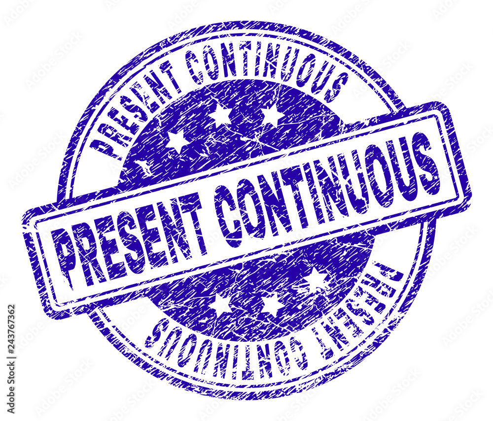 PRESENT CONTINUOUS stamp seal imprint with grunge style. Designed with ...