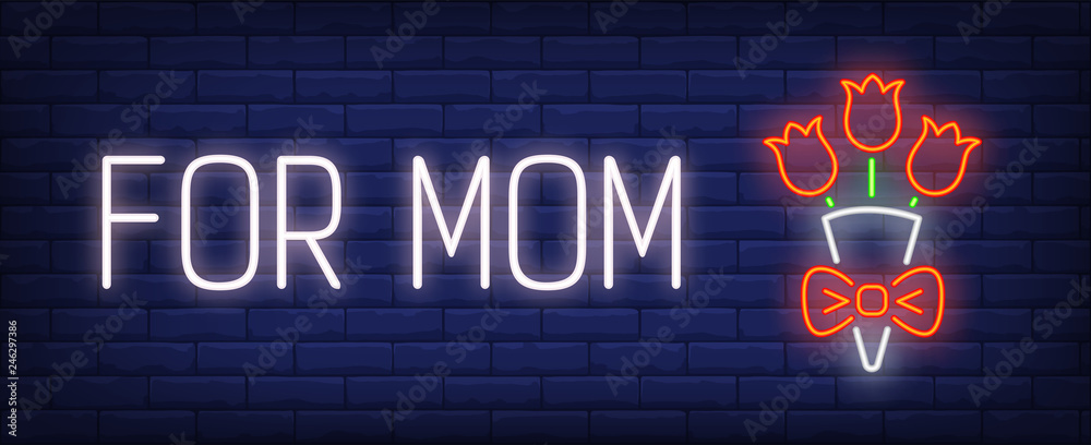 For mom neon text with tulips bouquet. International Womens Day design ...