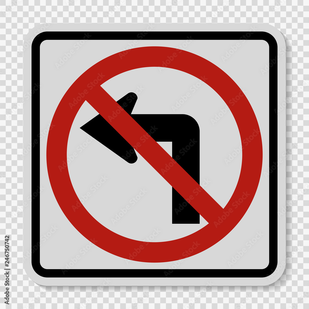 symbol Do not turn left traffic sign on transparent background Stock ...