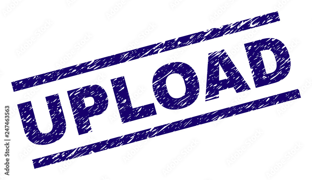 UPLOAD seal print with scratced style. Blue vector rubber print of ...