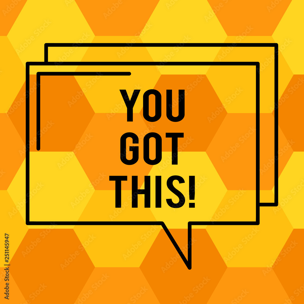 Handwriting text writing You Got This. Concept meaning Inspiration to ...