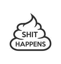 Poop Happens Sign Free Stock Photo - Public Domain Pictures