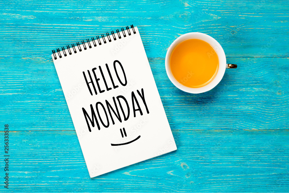 hello monday, text in notepad with turquoise wooden background Stock ...