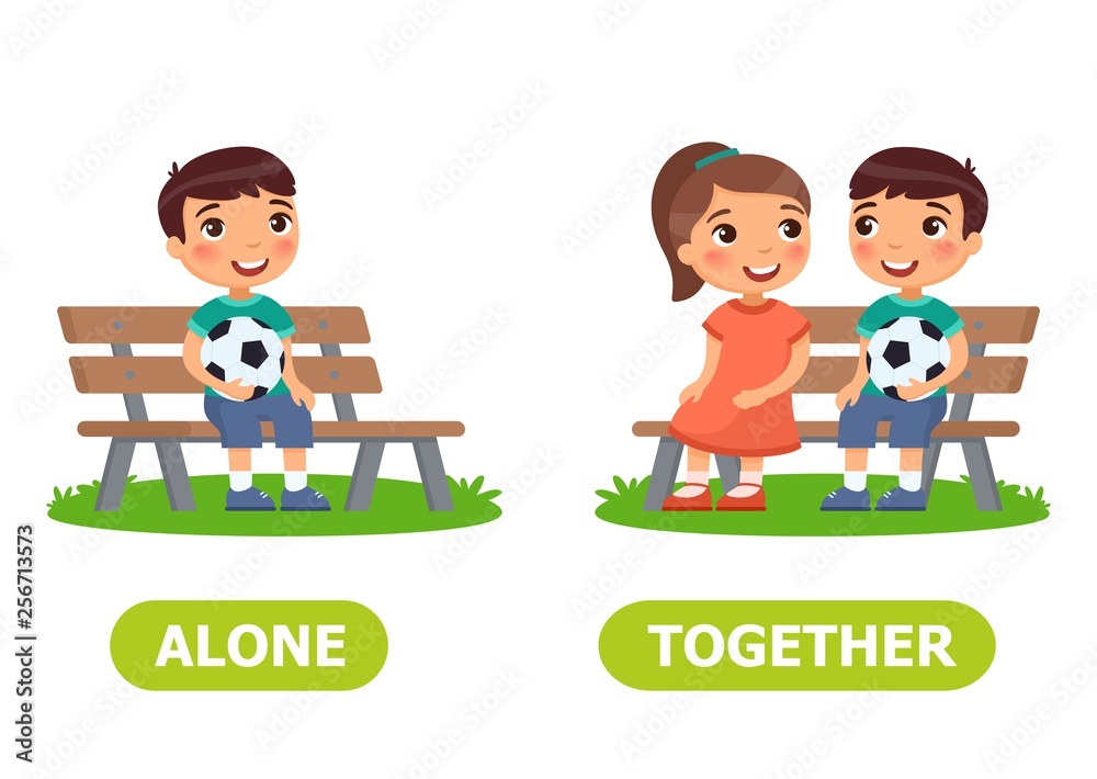 Boy and girl are sitting on the bench. English opposite word of alone ...