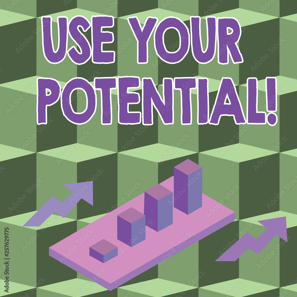 Conceptual hand writing showing Use Your Potential. Concept meaning ...