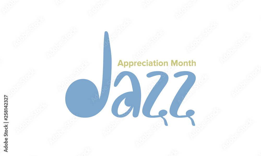 Jazz Appreciation Month in April. Poster with handwritten lettering ...