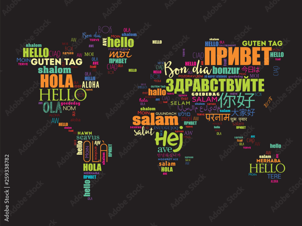 Hello in different languages word cloud in shape of World Map, business ...