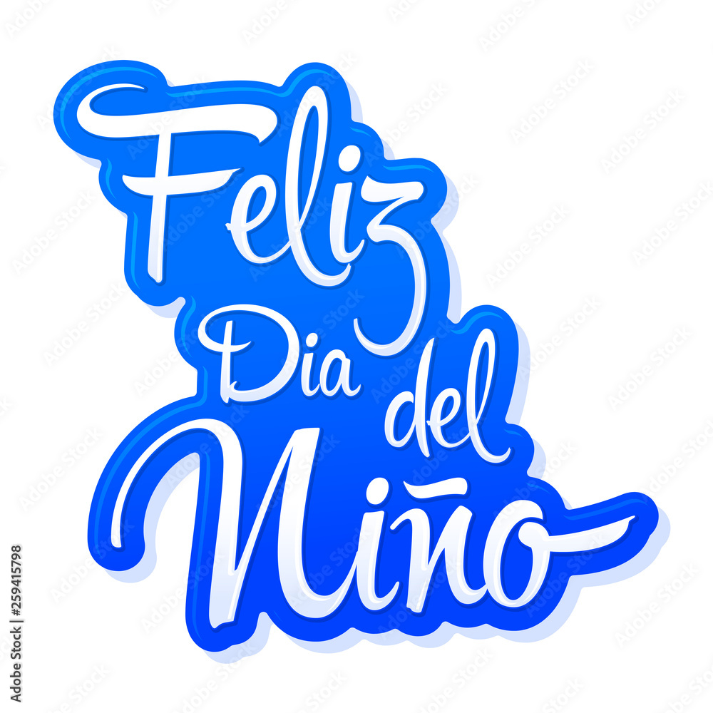 Feliz Dia del Nino, Happy Children Day spanish text, vector design ...