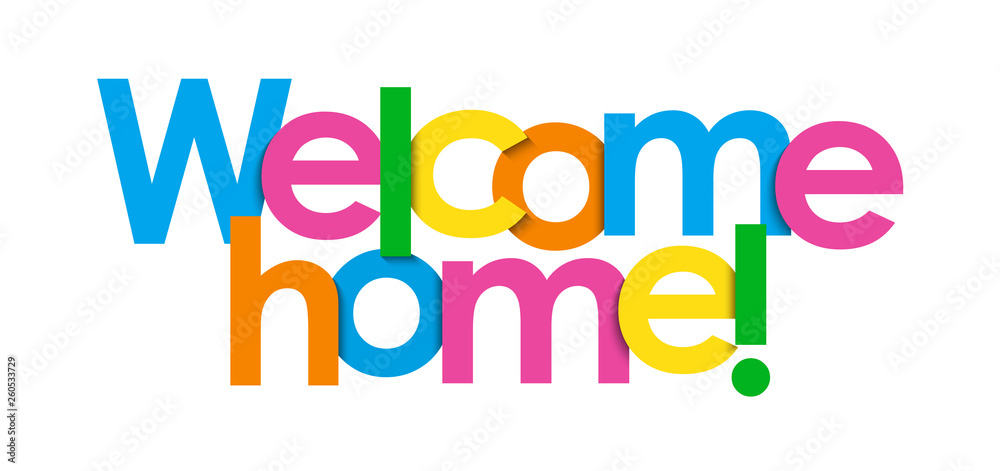 WELCOME HOME! colorful typography banner Stock Vector | Adobe Stock