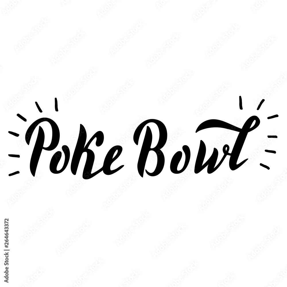 Hand written poke bowl logo. Cafe, restaurant menu. Vector format ...