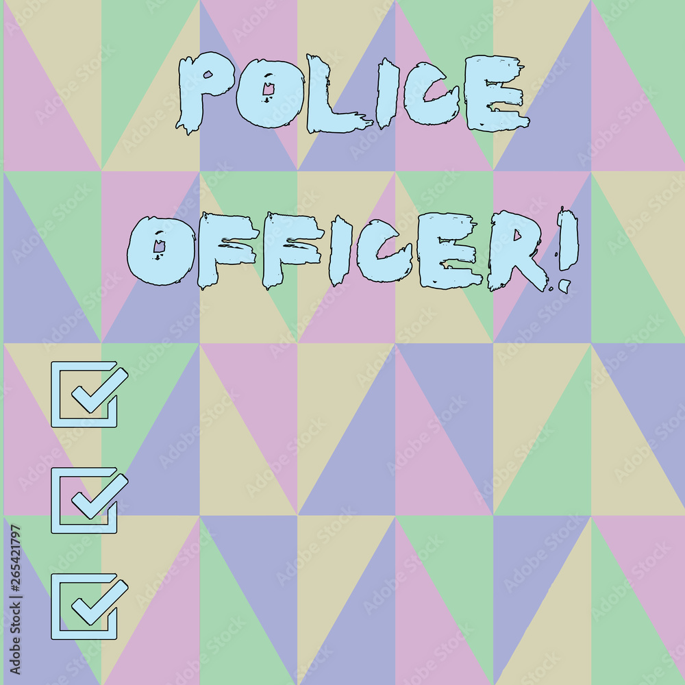 Handwriting text Police Officer. Conceptual photo a demonstrating who ...
