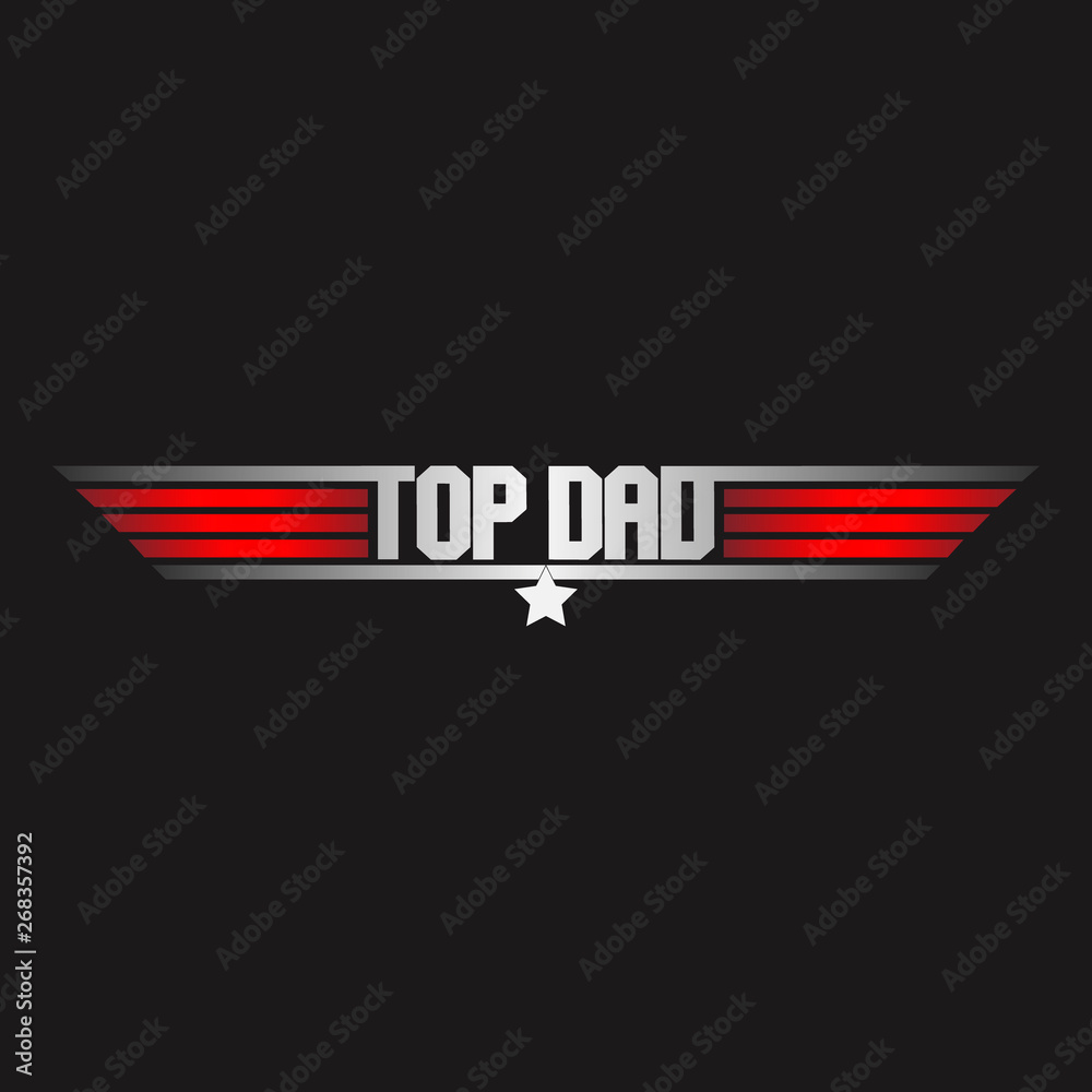 Top dad logo, military design on red and grey colors. For shirts ...