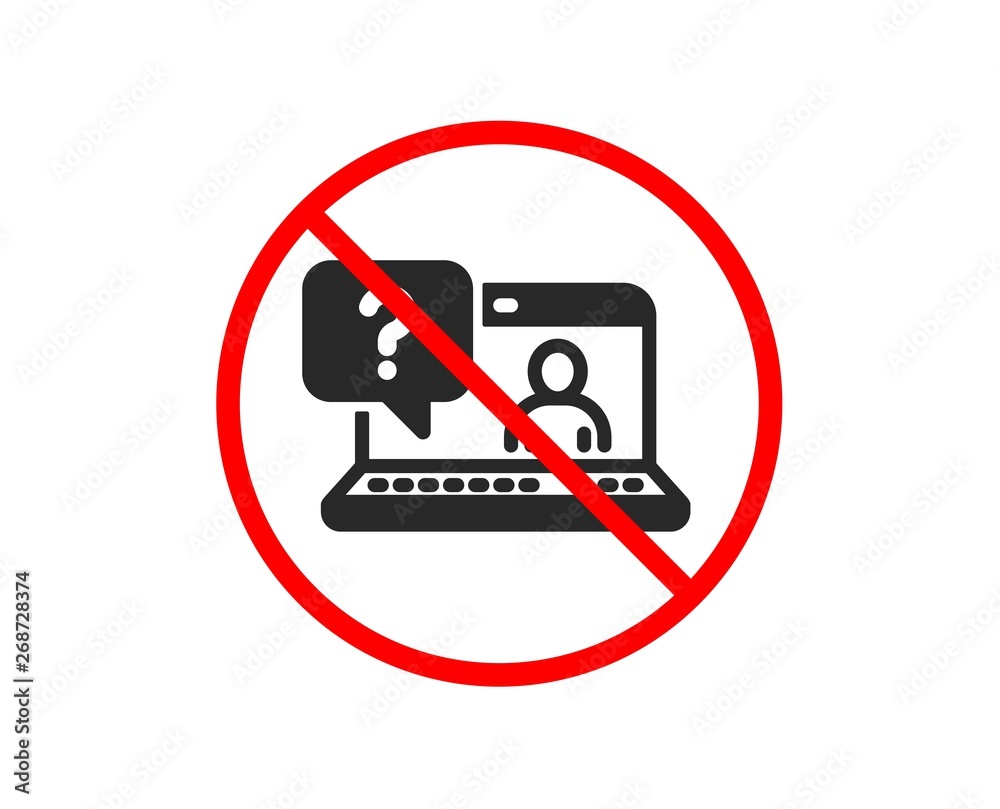 No or Stop. Question mark icon. Online faq support sign. Prohibited ban ...