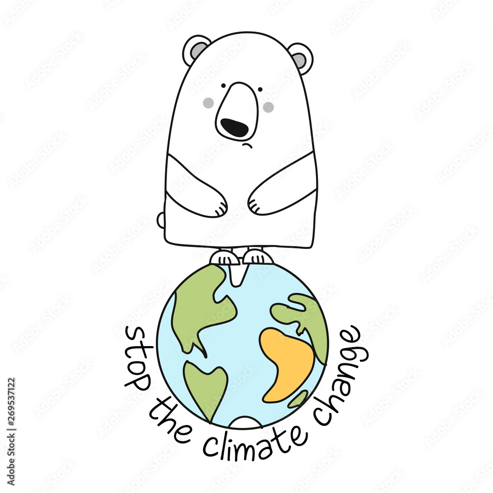 Stop the climate change - funny vector text quotes and polar bear ...