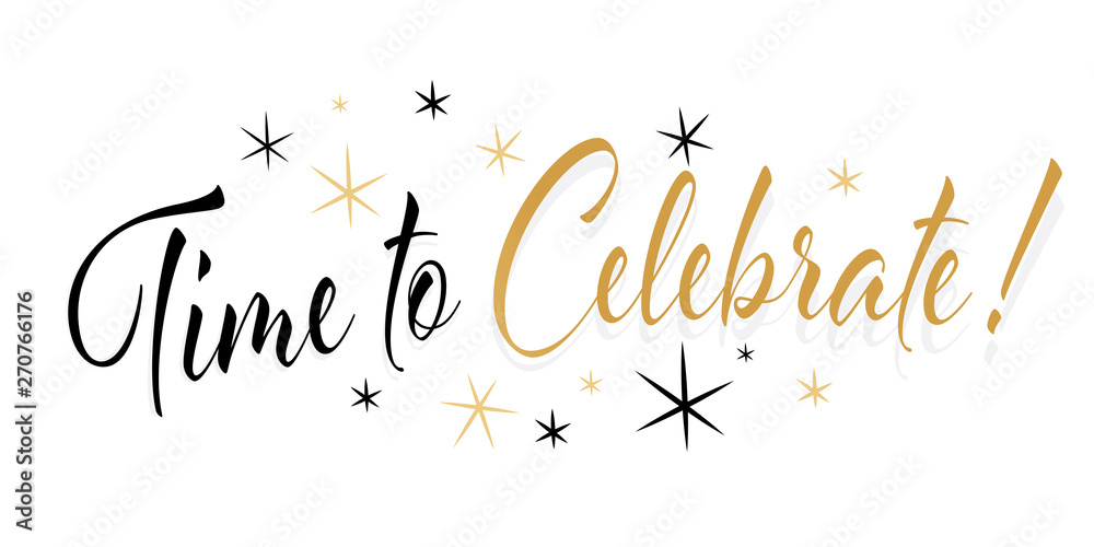 Time to celebrate ! Stock Vector | Adobe Stock
