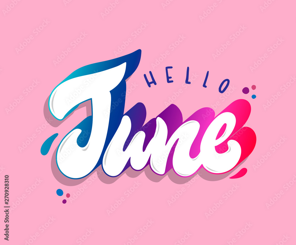 Cute hand lettering quote 'Hello June' Stock Illustration | Adobe Stock