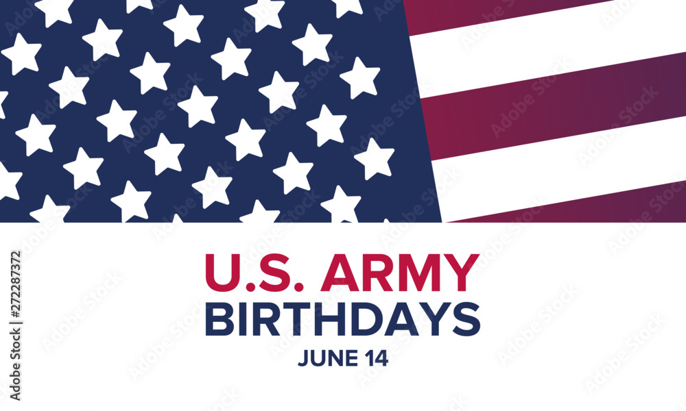 U.S. Army Birthdays. Holiday celebrated annual June 14 in United States ...