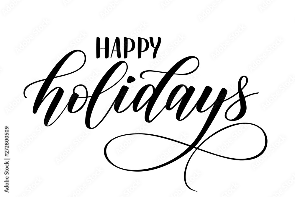 Handwritten brush calligraphy Happy Holidays. Vector illustration ...