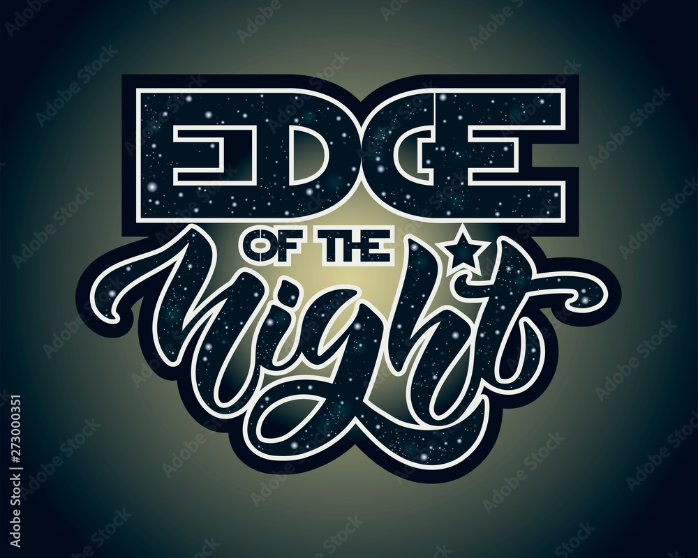 Vector illustration edge of the night text with stars. Hand drawn ...