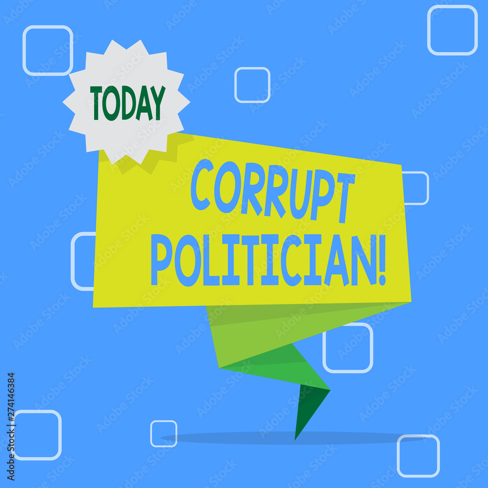 Handwriting text Corrupt Politician. Conceptual photo a public leader ...