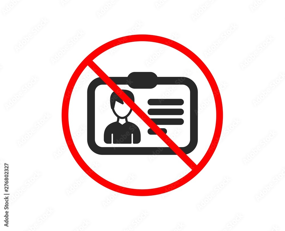 No or Stop. ID card icon. User Profile sign. Male Person silhouette ...