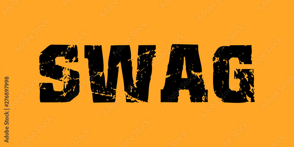 Swag- Vector illustration design for banner, t shirt graphics, fashion ...