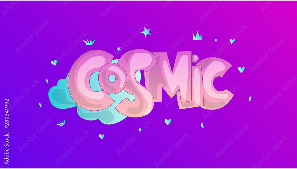 Cosmic lettering, word Cosmic with clouds and crowns, stars as a ...