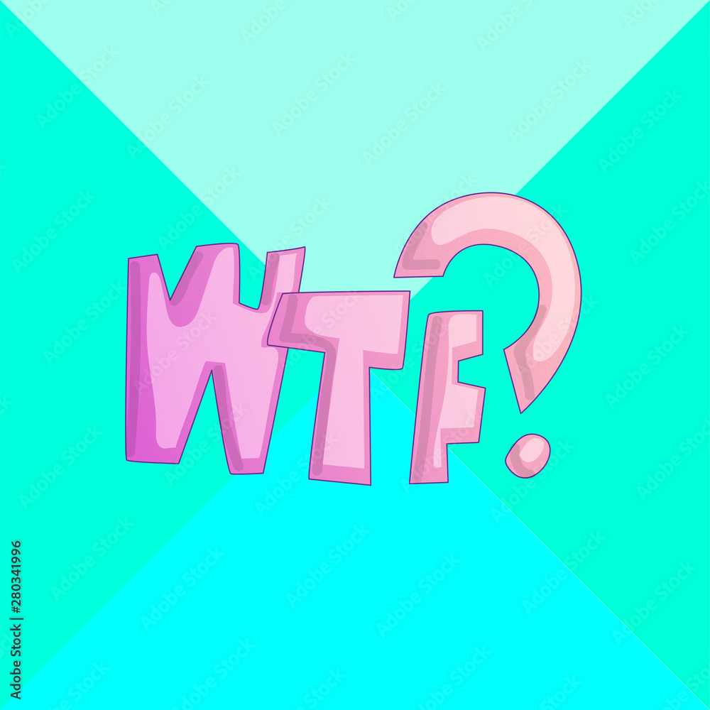 WTF - Comic Vector cartoon illustration. Comics wtf Symbol, sticker tag ...