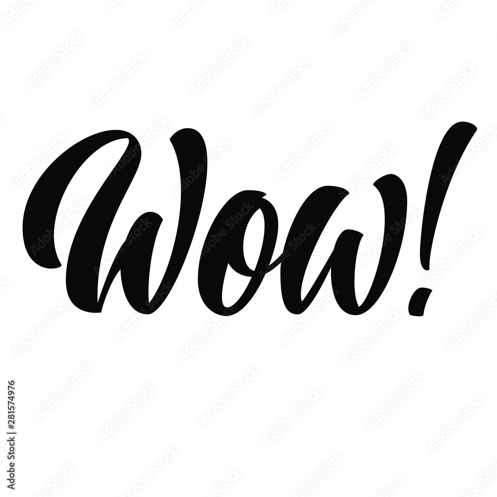 Wow! hand lettering, brush calligraphy isolated on white background ...