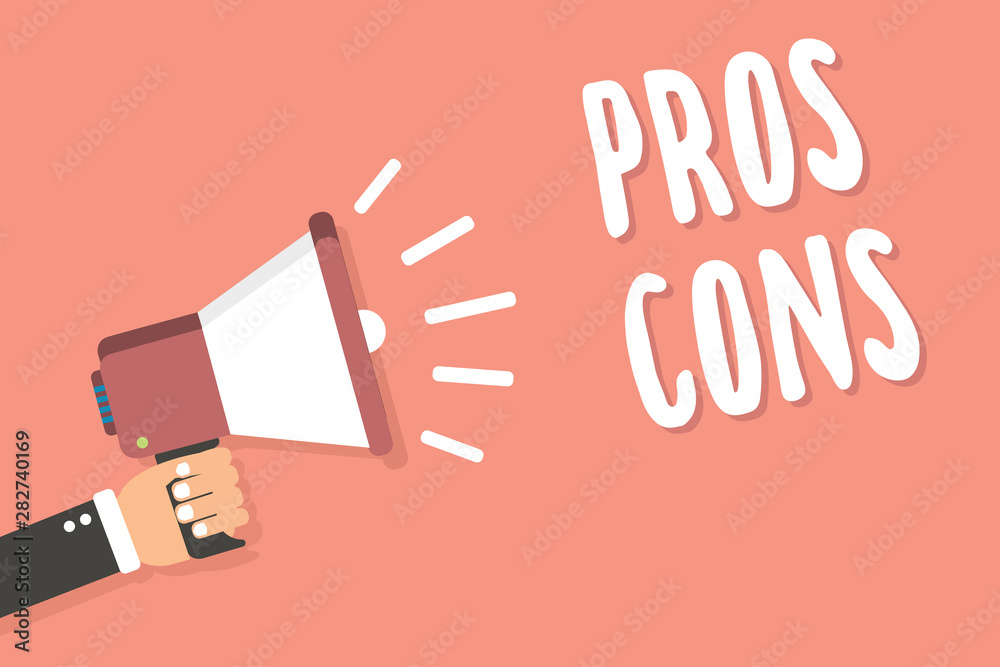 Text sign showing Pros Cons. Conceptual photo The favorable and ...