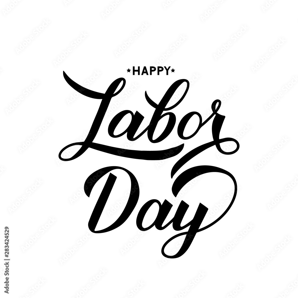 Happy Labor Day calligraphy hand lettering isolated on white. Easy to ...