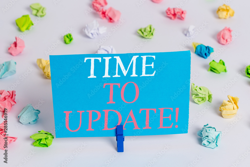 Writing note showing Time To Update. Business concept for this is right ...