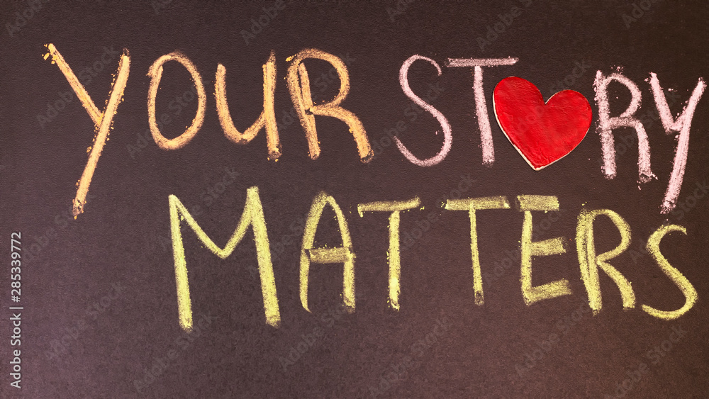 your story matters phrase handwritten on blackboard with heart symbol ...