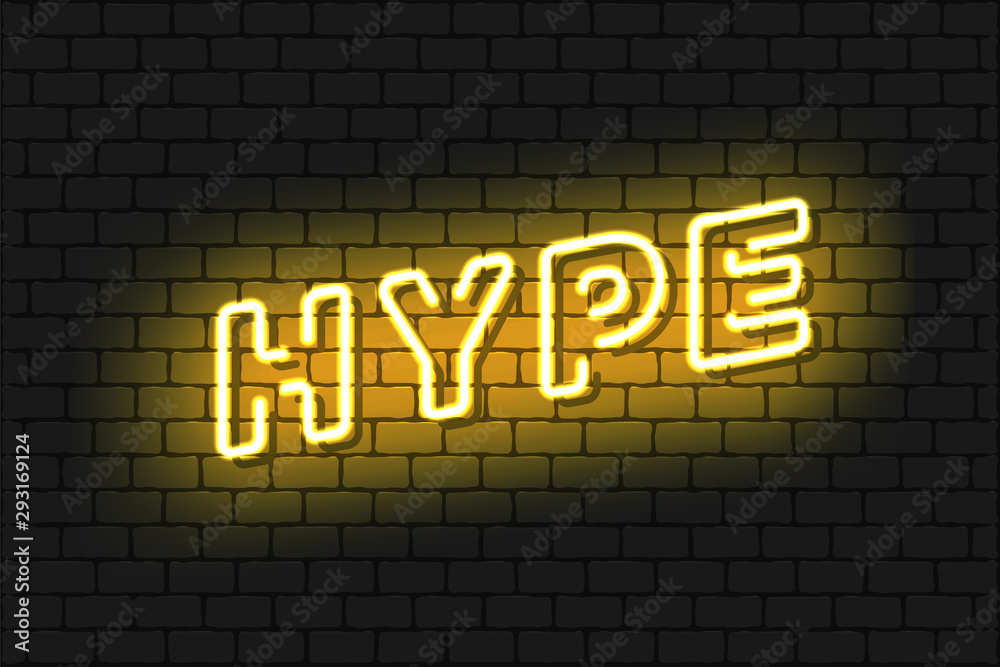 Hype Neon Text. Light Banner. Vector Illustration. Hype sign in neon ...