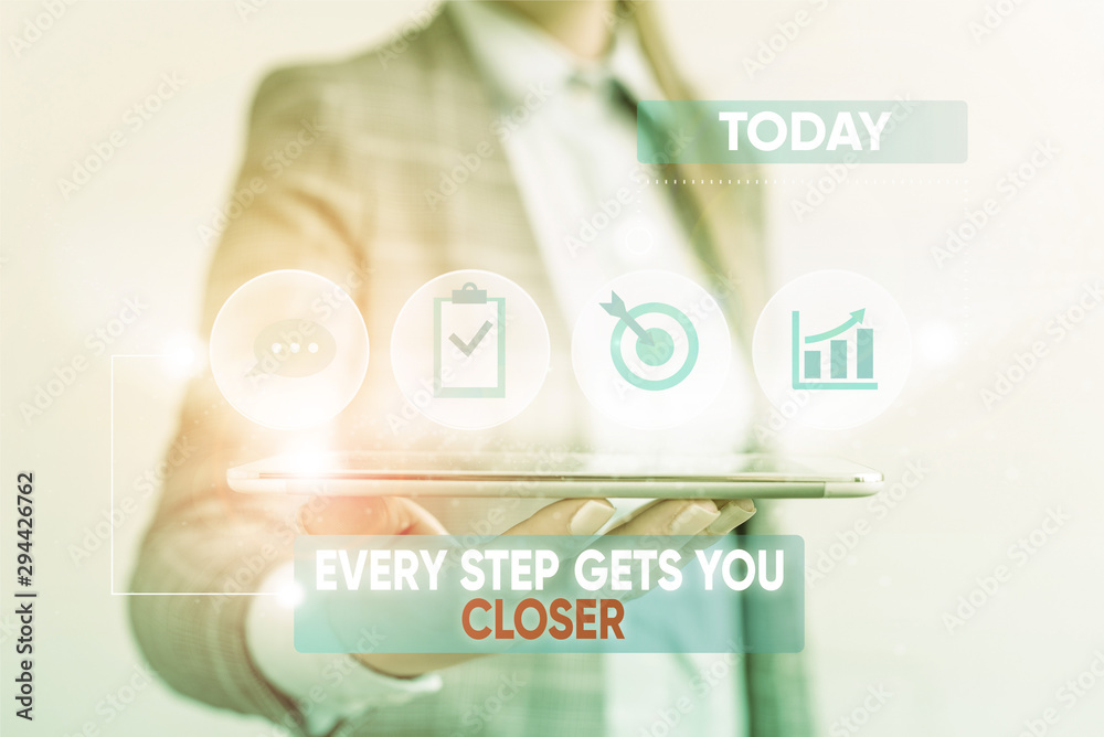 Conceptual hand writing showing Every Step Gets You Closer. Concept ...