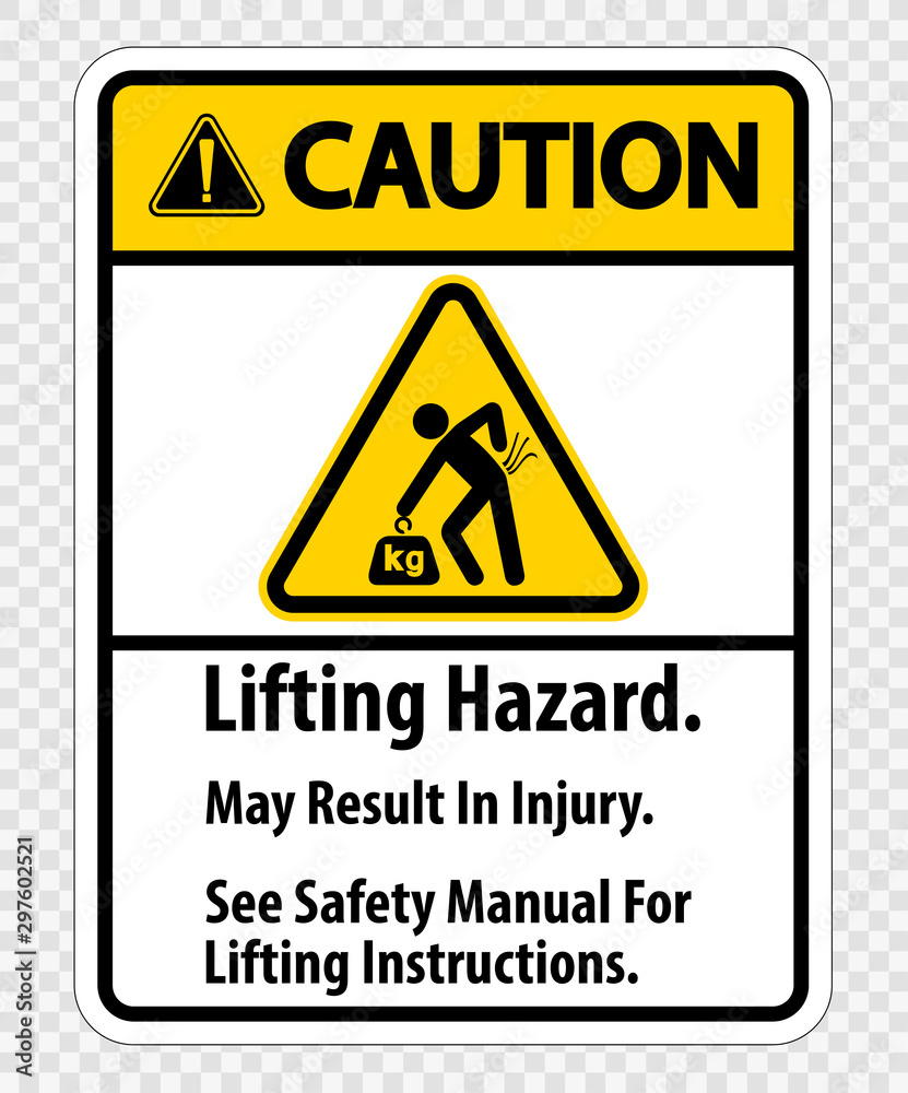 Lifting Hazard,May Result In Injury, See Safety Manual For Lifting ...