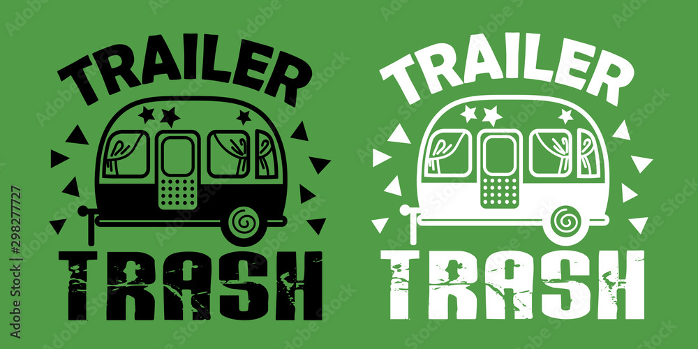 Trailer trash sign. Camp decor. vector files. Camping signs. Travel ...