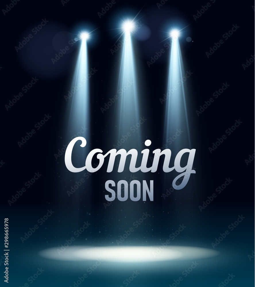Coming soon stage illuminated with light spotlight. Stage realistic ...