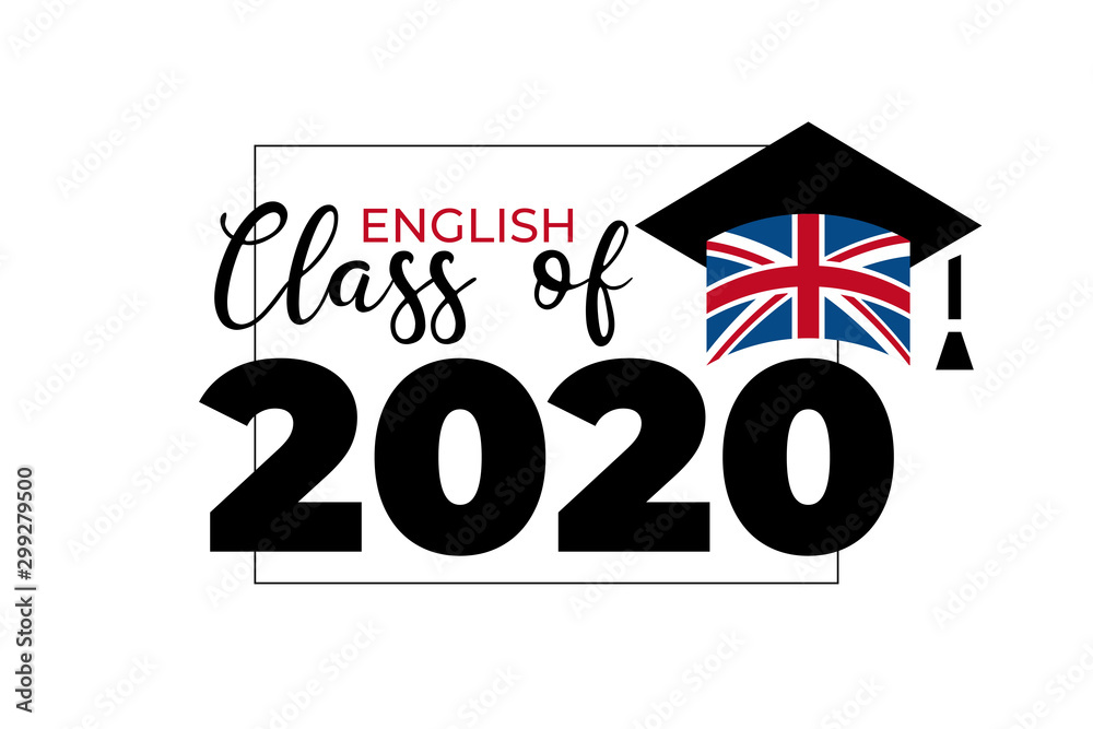 English Class of 2020. Black number with education academic cap with ...