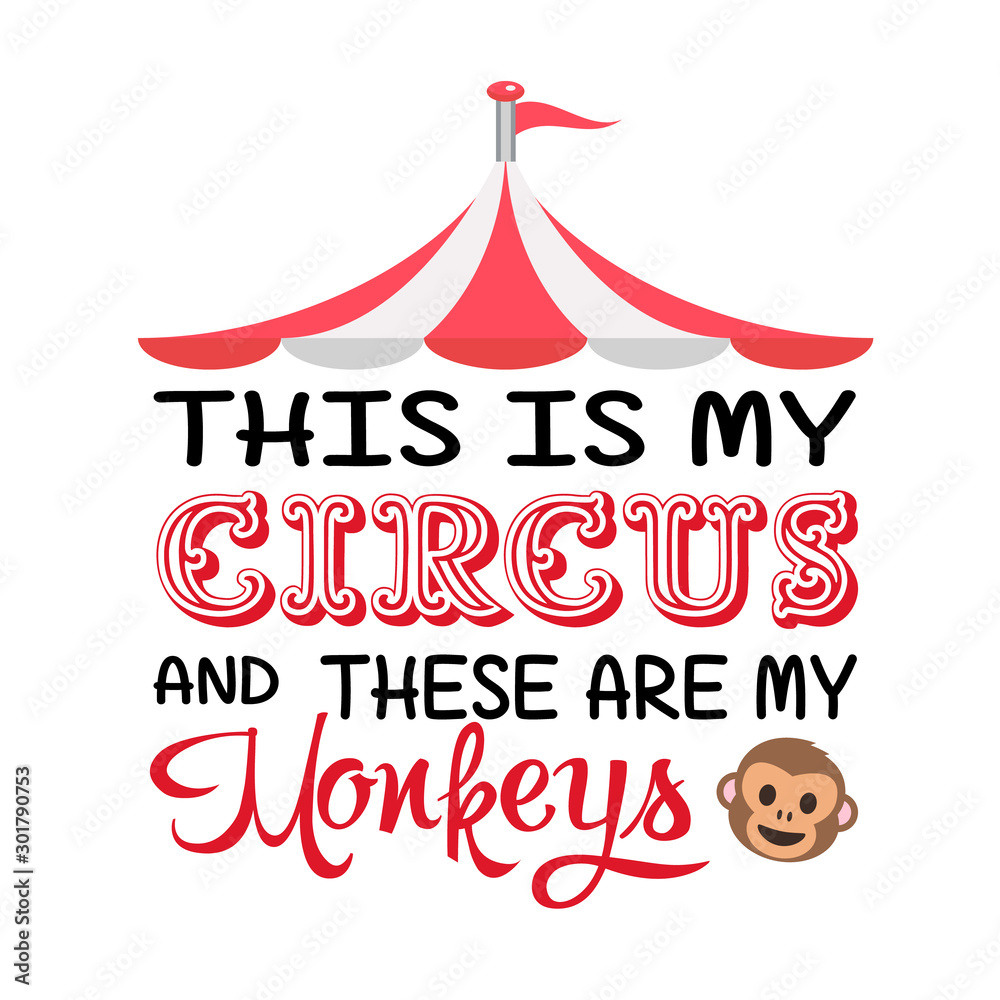 This is my Circus and these are my monkeys vector file. Isolated on ...