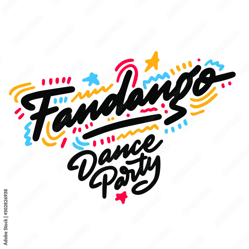 Fandango Dance Party lettering hand drawing design. May be use as a Sign, illustration, logo or ...