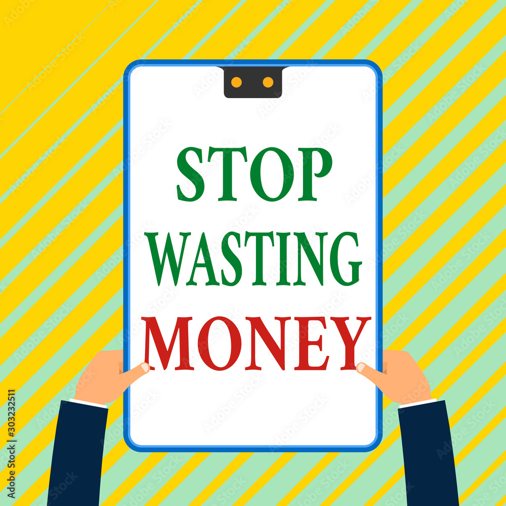 Writing note showing Stop Wasting Money. Business concept for ...