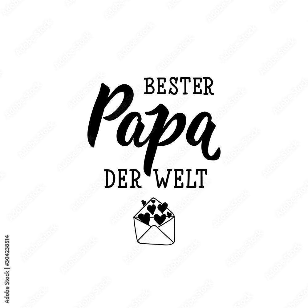 German text: The best dad in the world. Lettering. Banner. calligraphy ...