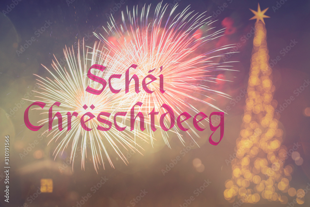 Stock-Foto „"Schéi Chrëschtdeeg" means "Merry Christmas" in ...