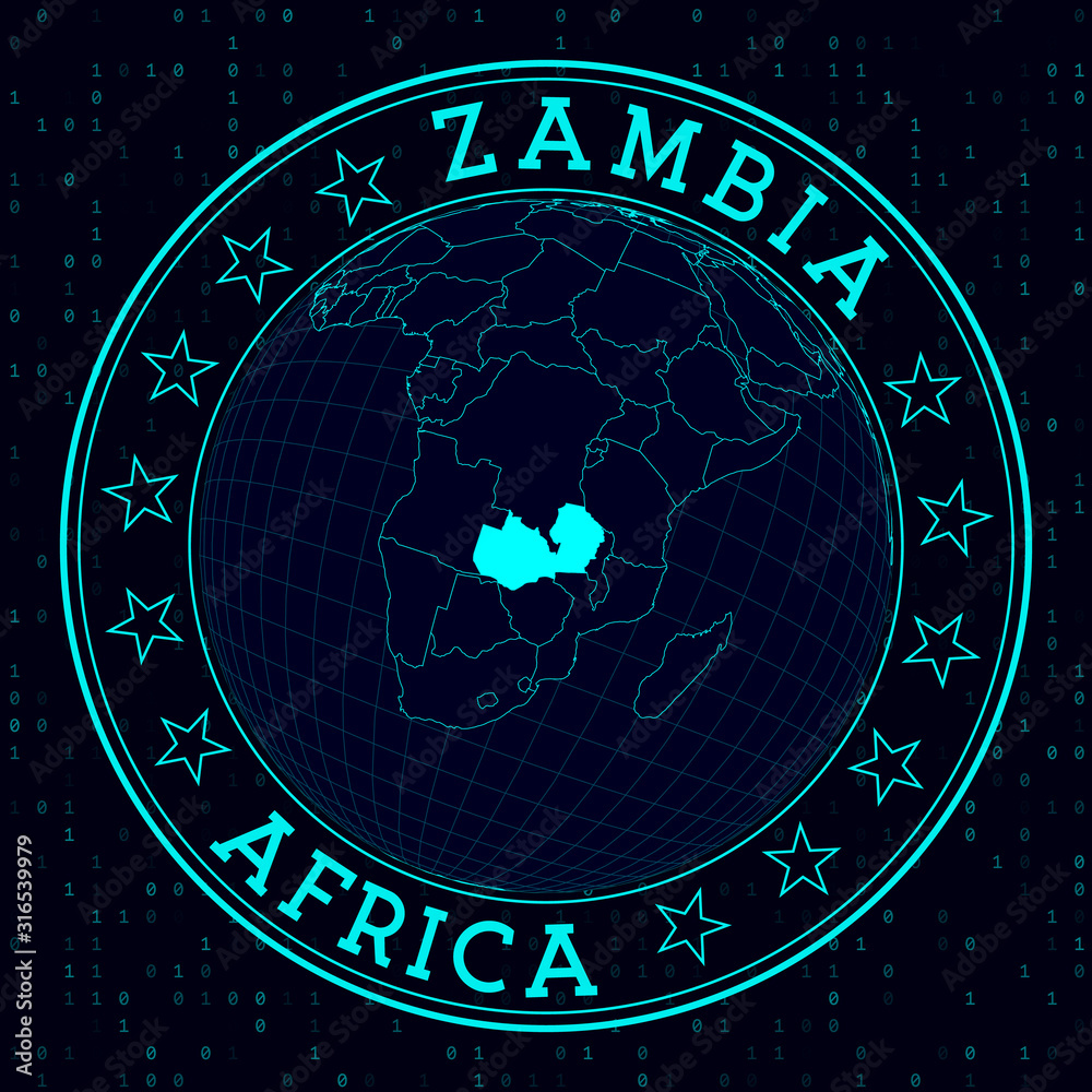 Zambia round sign. Futuristic satellite view of the world centered on ...