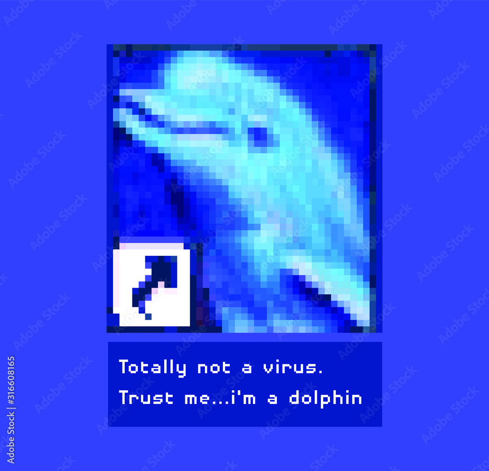 Smiling dolphin icon with text "totally not a virus". Conceptual ...