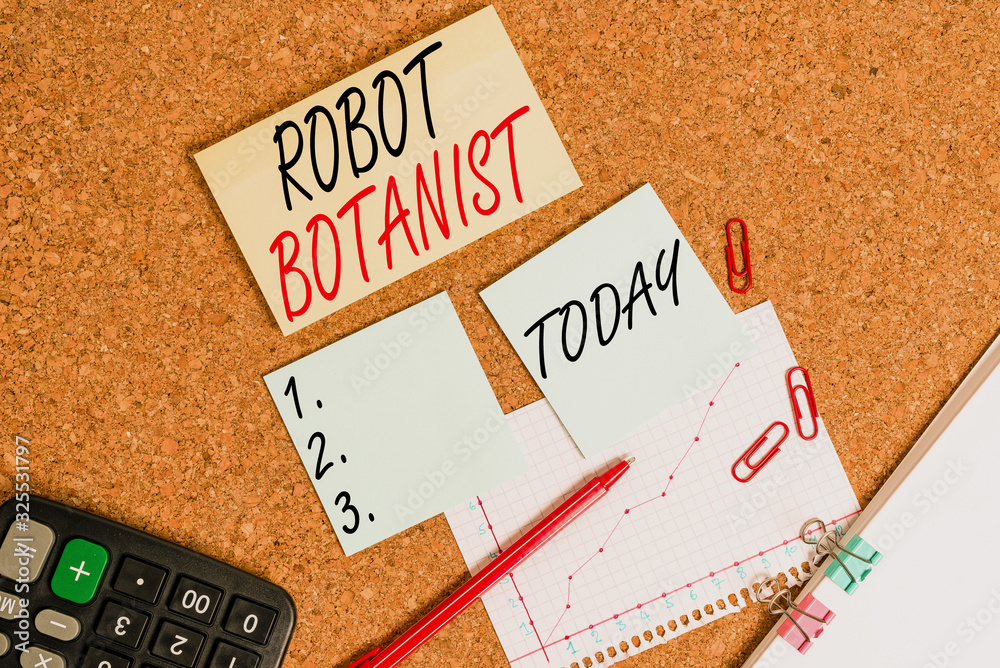Handwriting text Robot Botanist. Conceptual photo Methods for automated ... Handwriting text Robot Botanist. Conceptual photo Methods for automated ...