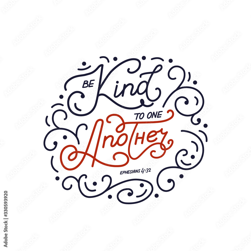 Vector hand lettering of biblical verse Be kind to one another, blue ...