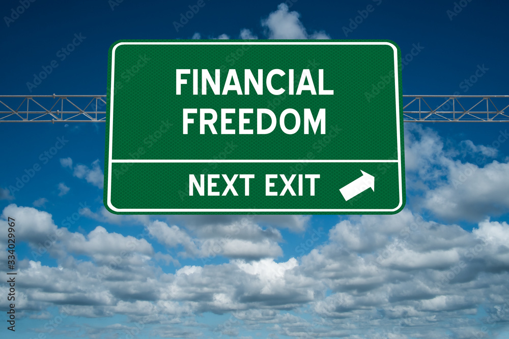 Financial Freedom sign for wealth concept. Stock Photo | Adobe Stock