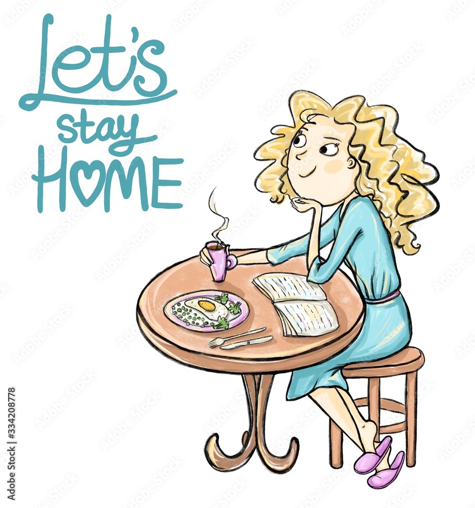 Let’s stay home lettering. Hand drawn cartoon illustration of a girl ...